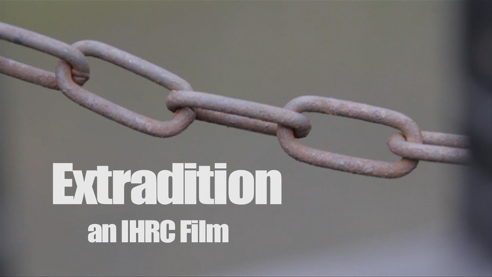 Extradition - UK Film Screening Tour - IHRC