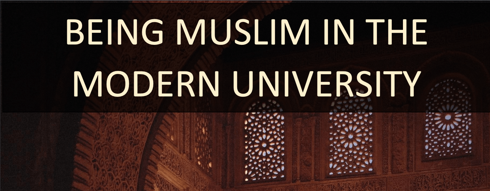 Being Muslim in the Modern University - IHRC